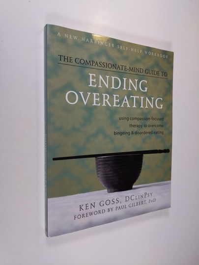 Osta Ken Goss : The Compassionate-mind Guide to Ending Overeating ...