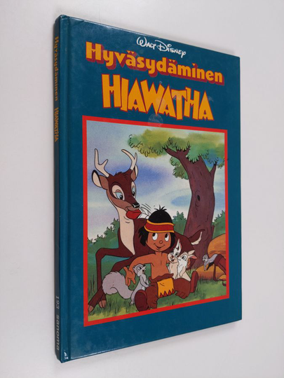 Osta Walt Disney : Hyväsydäminen Hiawatha : Disneyn satulukemisto netistä