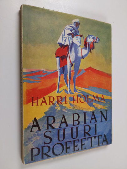 Osta Harri Holma : Arabian suuri profeetta : piirteitä Muhammedin ...