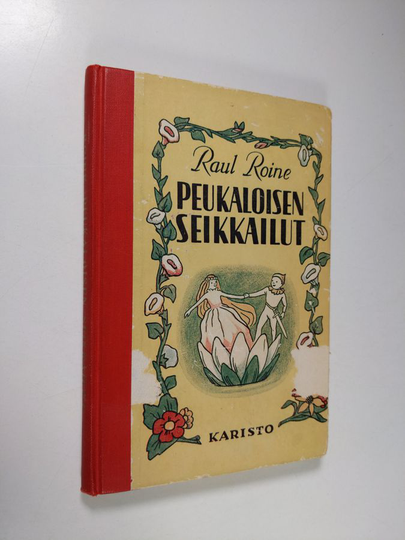 Osta Raul Roine : Peukaloisen seikkailut : satu netistä