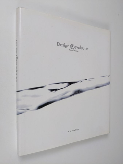 Buy Anne Stenros : Design revoluutio : yrityksen muotoilustrategia ...