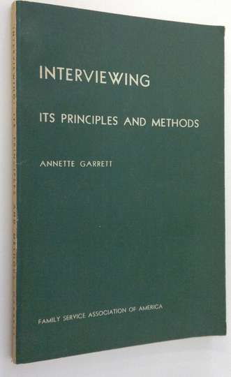 Osta Annette Garrett : Interviewing : its principles and methods netistä