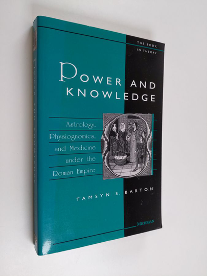 Osta Tamsyn Barton : Power and knowledge : astrology, physiognomics ...