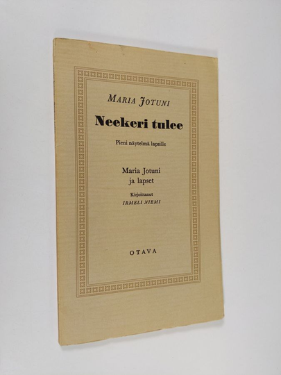 Osta Maria Jotuni : Neekeri tulee : pieni näytelmä lapsille netistä