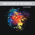 Buy Our Colors of the World online