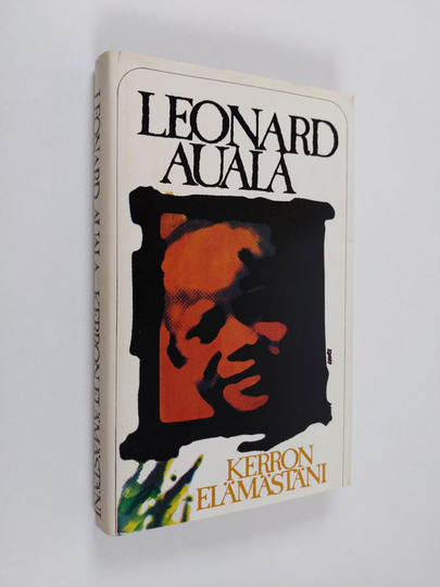 Osta Leonard Auala : Kerron elämästäni netistä