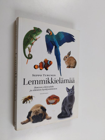 Buy Seppo Turunen : Lemmikkielämää : ihmisen eläinsuhde ja eläinten ...