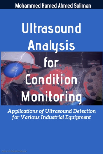 Buy Ultrasound Analysis for Condition Monitoring: Applications of ...