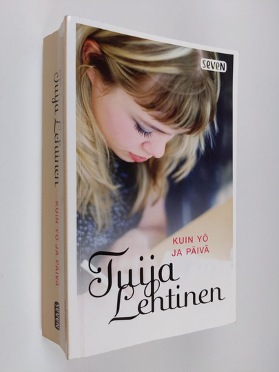 Osta Tuija Lehtinen : Kuin yö ja päivä : Särkyneiden sydänten hotelli ...