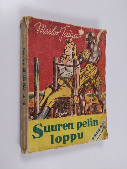 Osta Marton Taiga : Suuren pelin loppu : tarina kahden maailman rajalta ...
