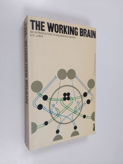 Osta A. R. Lurija : The working brain : an introduction to ...