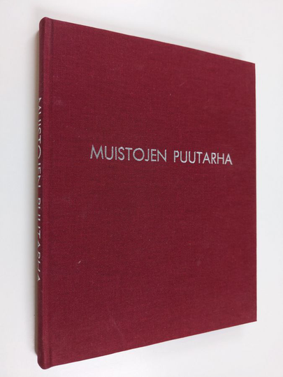 Osta ALma Ulvelin : Muistojen puutarha netistä