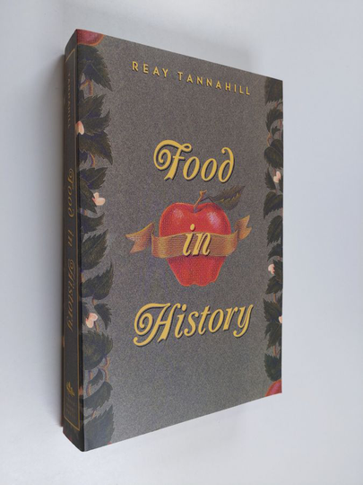 Osta Reay Tannahill : Food in History netistä