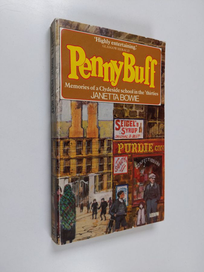 Osta Janette Bowie : Penny Buff : memories of a Clydeside school in the ...