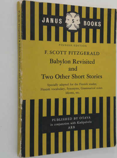 Osta F. Scott Fitzgerald : Babylon revisited and two other short ...