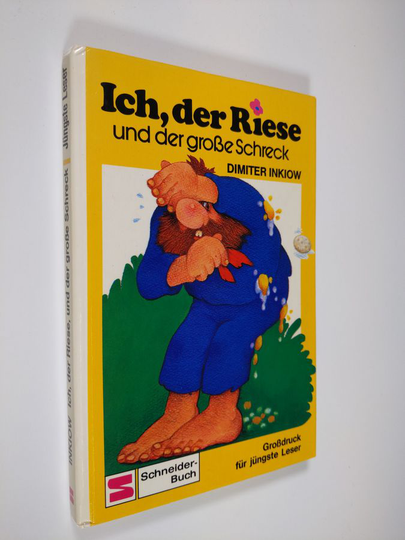 Osta Dimiter Inkiow : Ich, der Riese und der grosse Schreck netistä