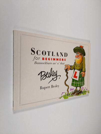 Osta Rupert Besley : Scotland for Beginners - 1314 An' A' That netistä