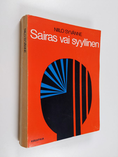Buy Niilo Syvänne : Sairas vai syyllinen : Terveen ja sairaan ...