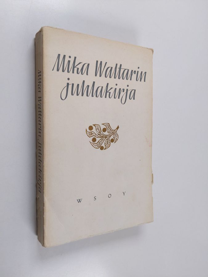 Osta Mika Waltari : Mika Waltarin juhlakirja : 50-vuotispäivänä 19.9. ...