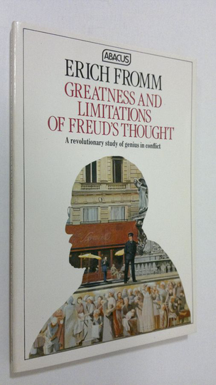 Osta Erich Fromm : Greatness and limitations of Freud's thought : a ...