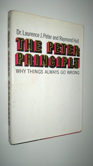 Osta Raymond Hull ym. : The Peter principles - why things always go ...