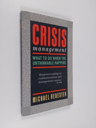 Osta Michael Regester : Crisis Management - What to Do when the ...