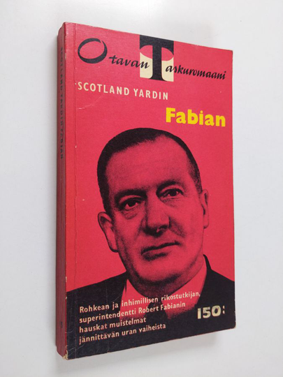 Osta Robert Fabian : Scotland Yardin Fabian : ent. superintendentti ...