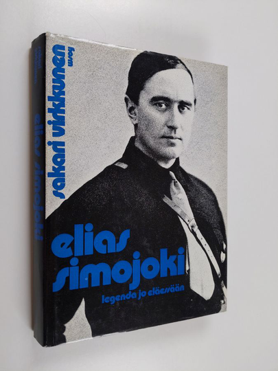 Osta Sakari Virkkunen : Elias Simojoki, legenda jo eläessään netistä