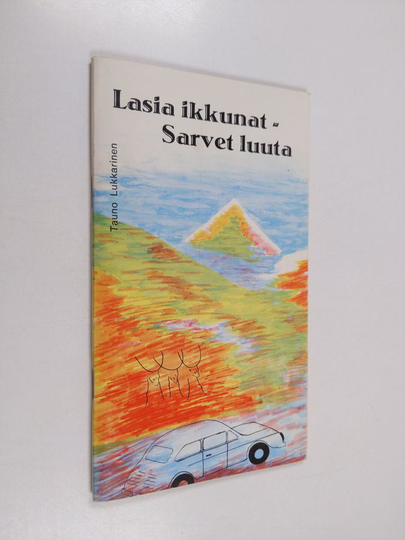 Osta Tauno Lukkarinen : Lasia ikkunat - sarvet luuta : runoja netistä